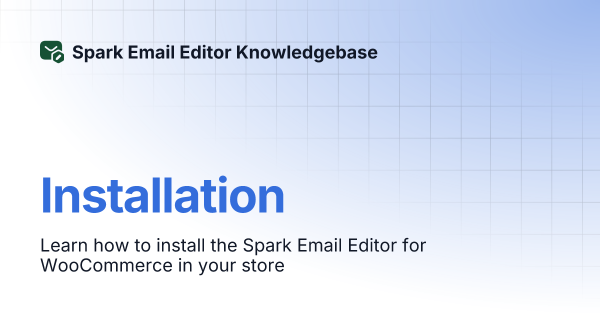 Installation | Spark Email Editor Knowledgebase