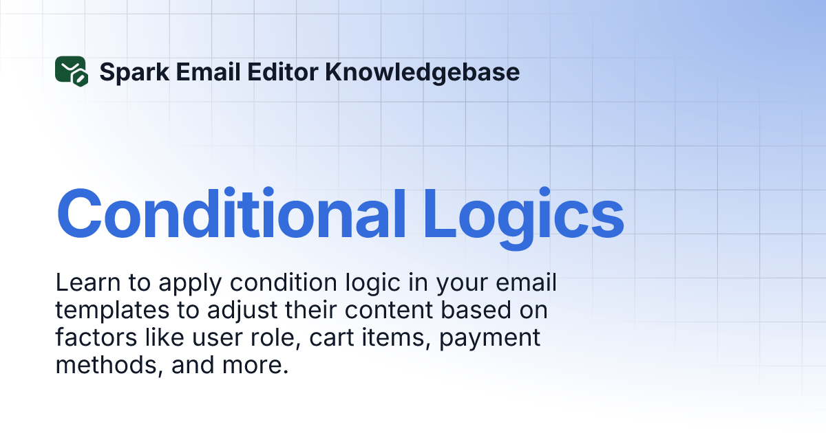 Conditional Logics | Spark Email Editor Knowledgebase