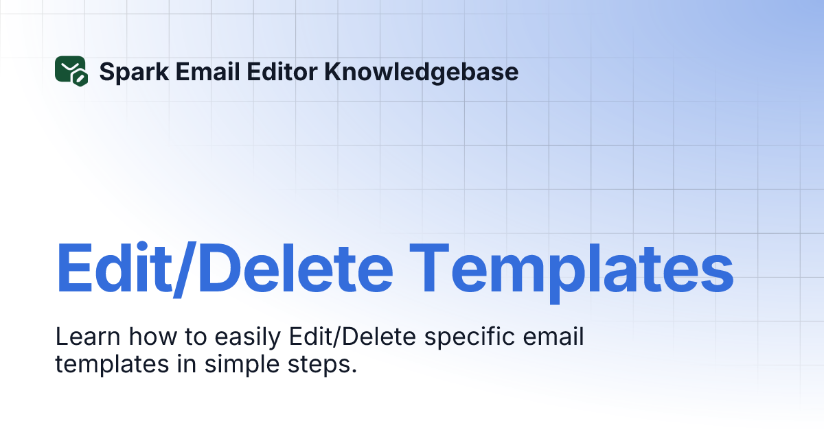 Edit/Delete Templates | Spark Email Editor Knowledgebase