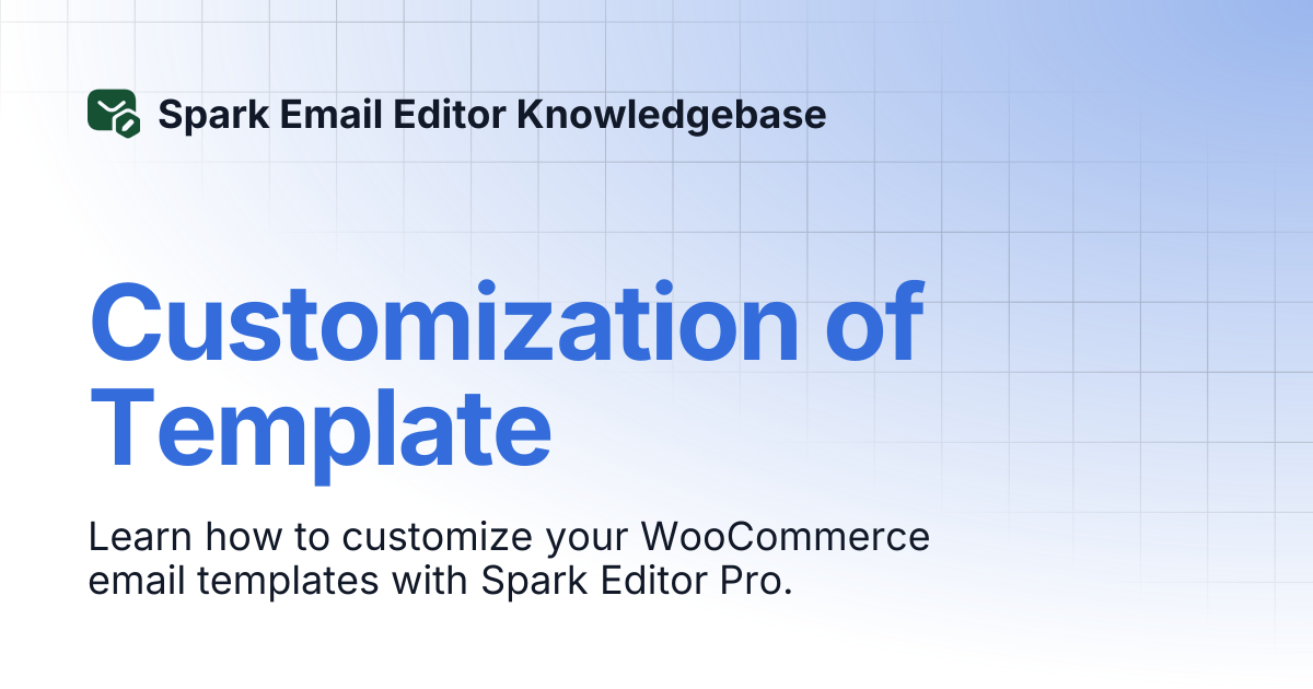 Customization of Template | Spark Email Editor Knowledgebase